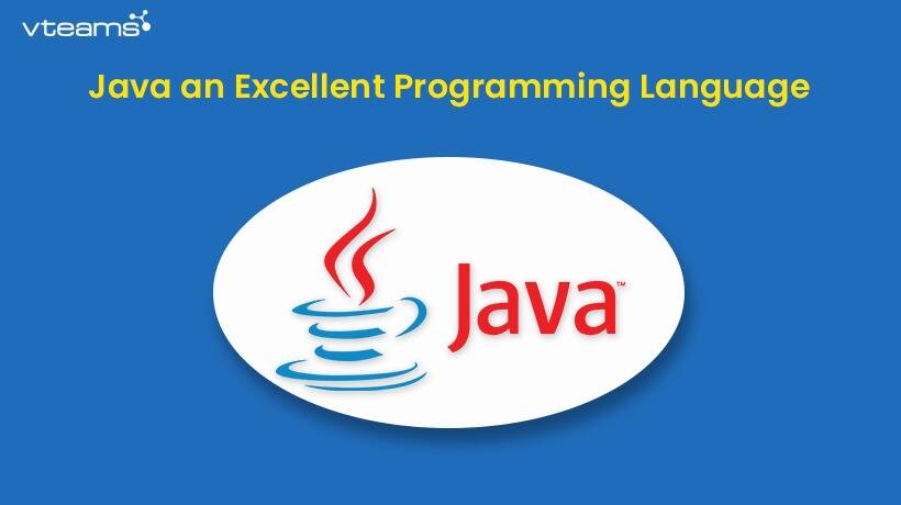 Java Programming Language is Excelllent? Here is Why