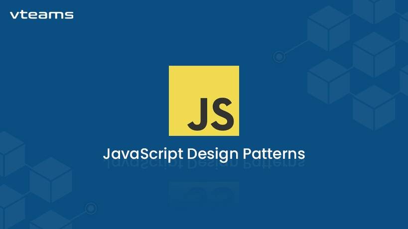 A Quick Guide to JavaScript Design Patterns