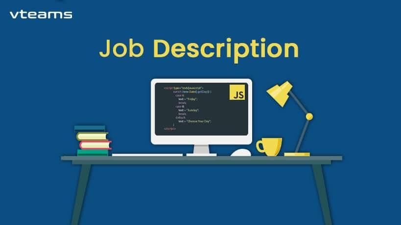 JavaScript Developer Job Description - JavaScript Developer Job